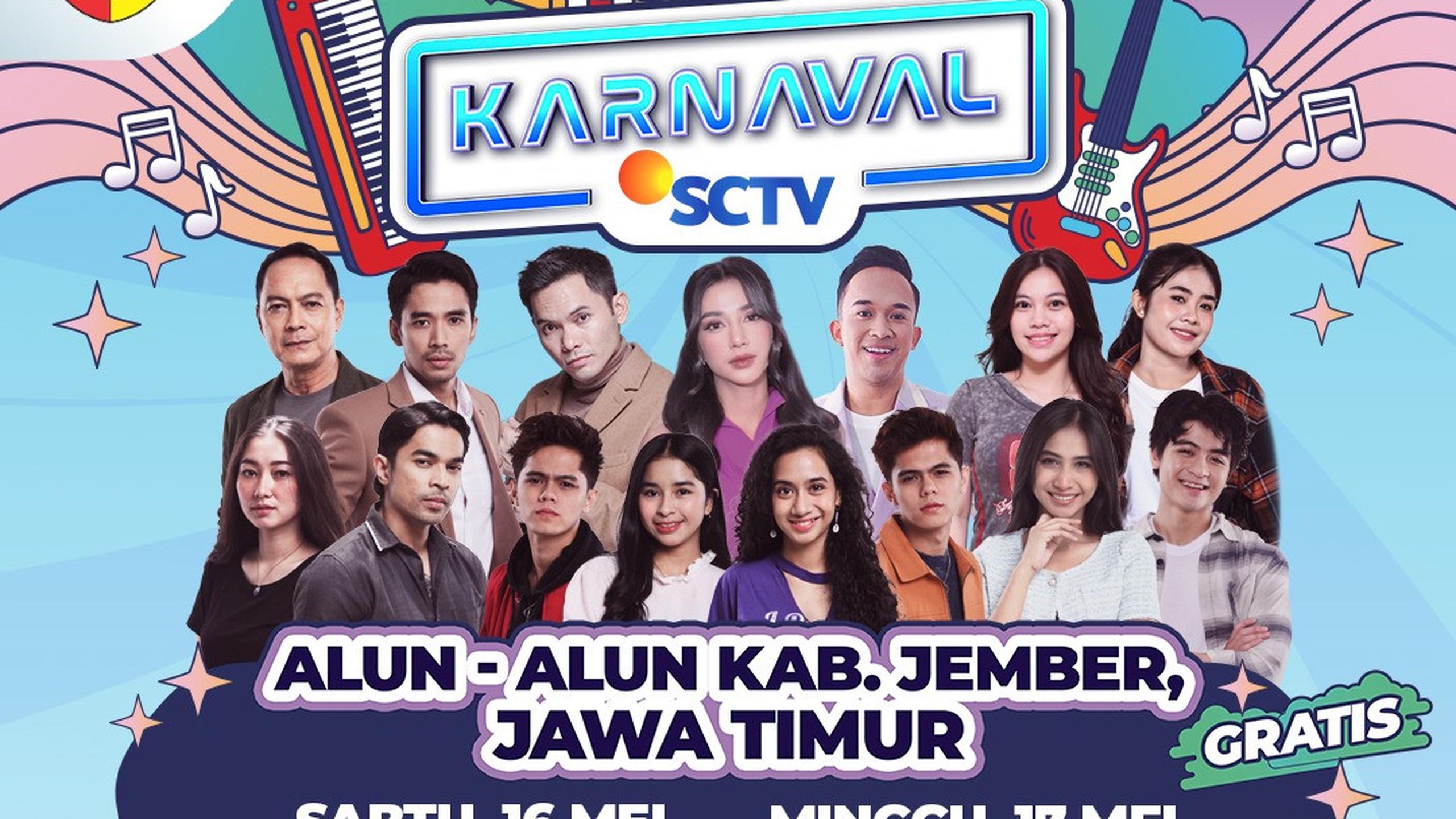 Karnaval SCTV Sambangi Jember 16-17 Mei 2026, Simak Deretan Artis dan ...