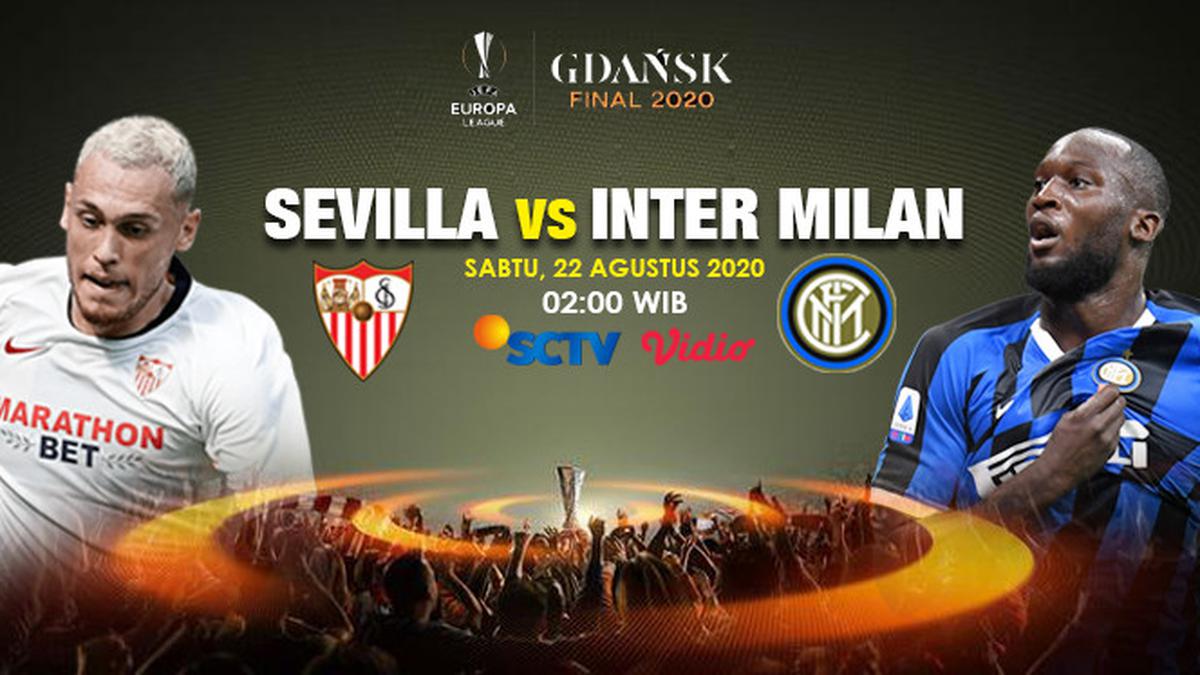 Live Streaming Sevilla Vs Inter Milan, Final Liga Europa di SCTV dan ...
