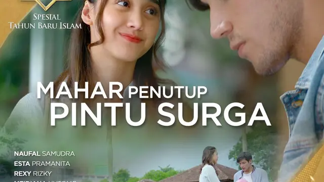 Tonton Drama Pintu Langit Spesial Tahun Baru Islam: Mahar Penutup Pintu Surga, Rabu 19 Juli 2023 ...