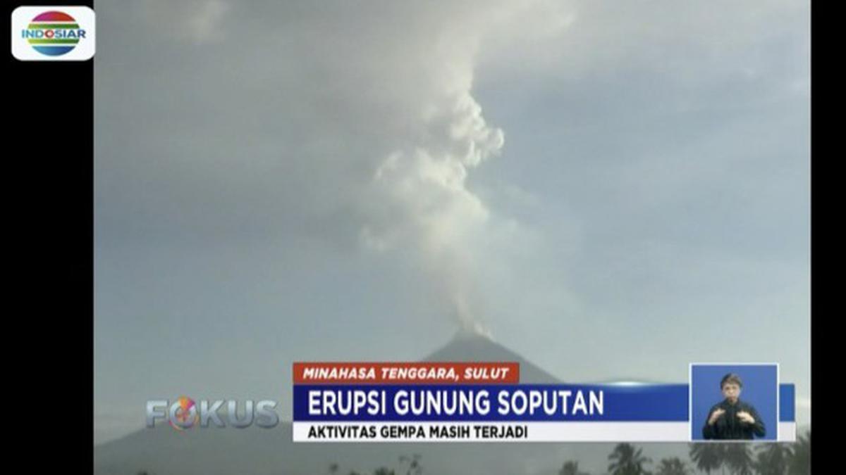 Gunung Soputan Masih Meletus, Warga Diminta Tak Lewati Batas Radius ...
