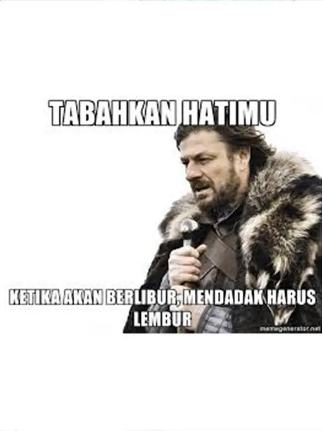 7 Meme Kocak Orang Kebanyakan Lembur Kerja Ini Bikin Geleng Kepala ...