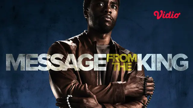 Sinopsis Message from the King, Film Aksi Chadwick Boseman yang Kini ...