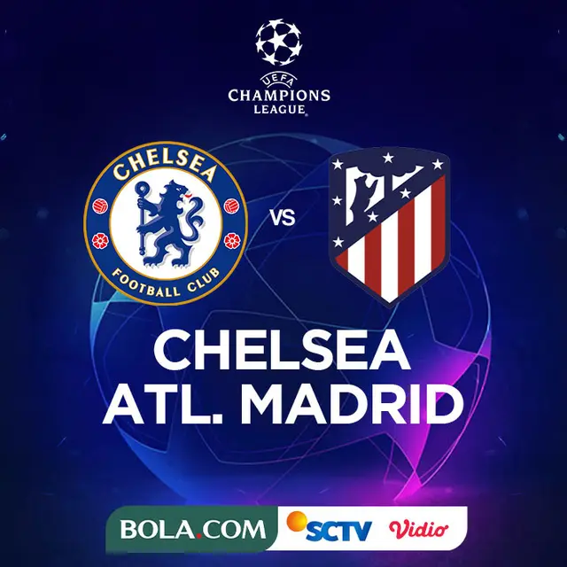 Saksikan Live Streaming Liga Champions : Chelsea Vs Atletico Madrid ...