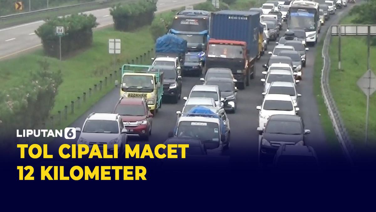 Berita Macet Tol Cipali Hari Ini - Kabar Terbaru Terkini | Liputan6.com