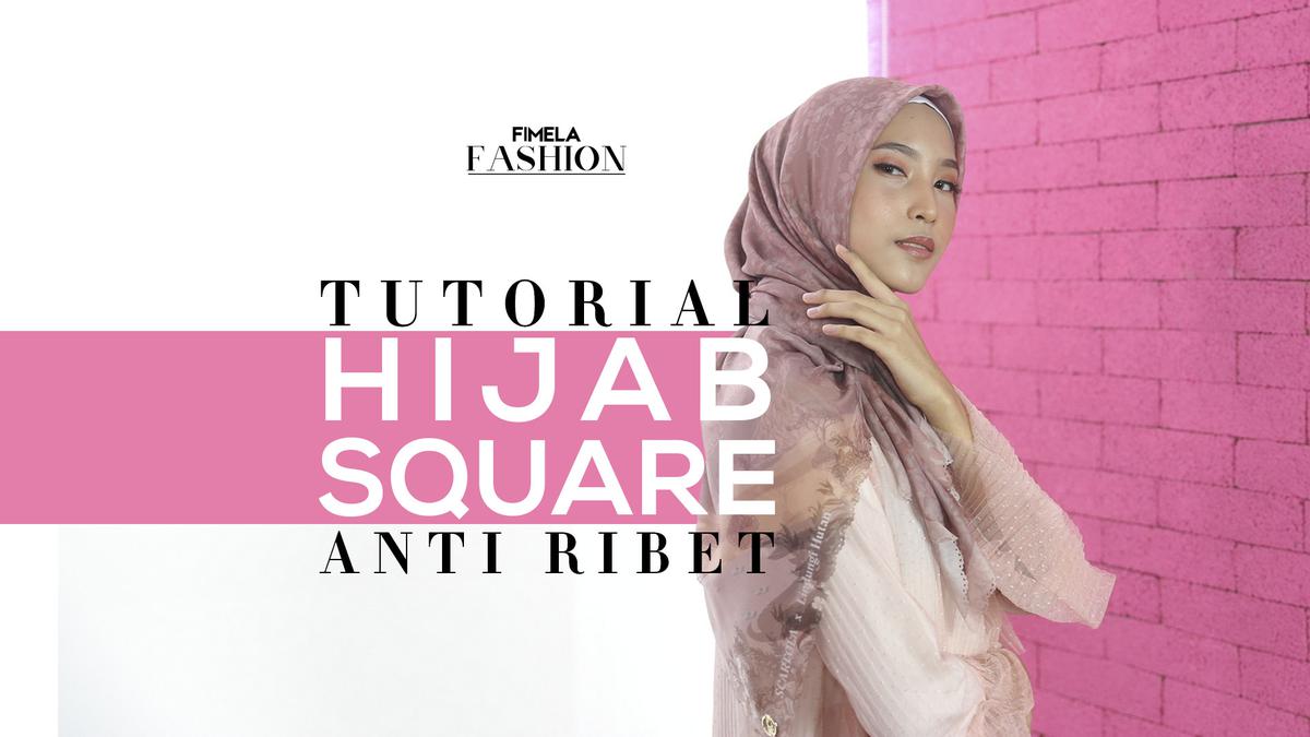 Gaya Hijab Square Kekinian - Fashion Fimela.com
