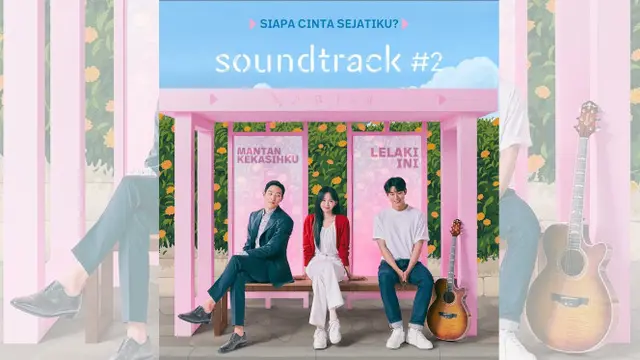Sinopsis dan Daftar Pemeran Soundtrack #2, Drama Korea Baru dengan ...