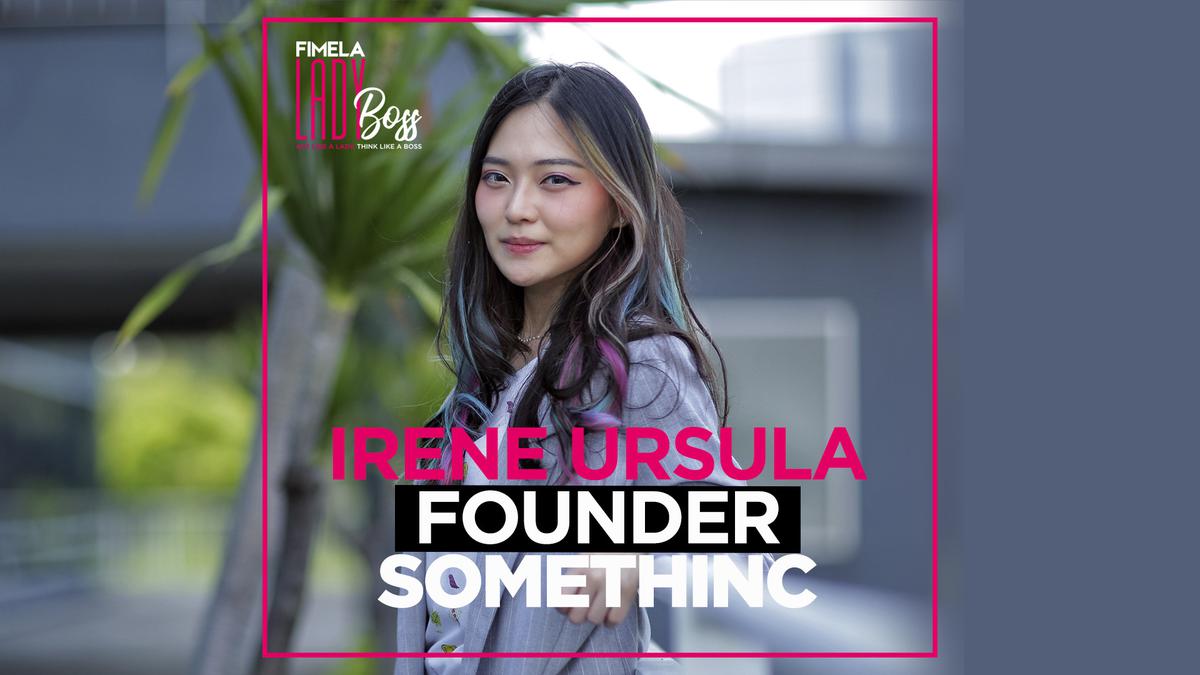 LADY BOSS: Irene Ursula, Perempuan di Balik Kesuksesan Skincare Lokal ...