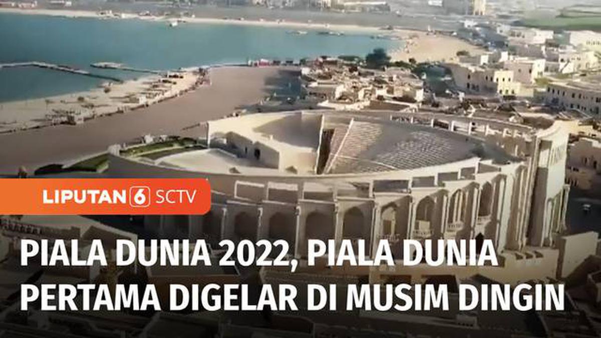 VIDEO: Fakta Menarik Piala Dunia 2022: Piala Dunia Pertama yang Digelar ...