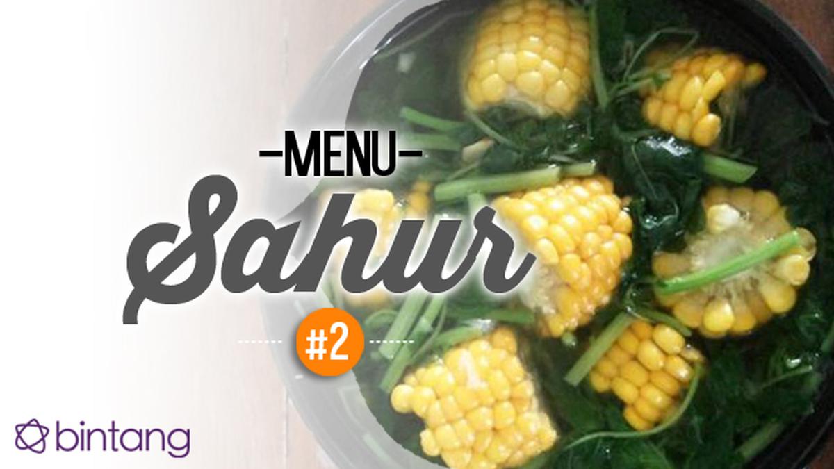 Resep Sayur Bayam Jagung untuk Inspirasi Menu Sahur