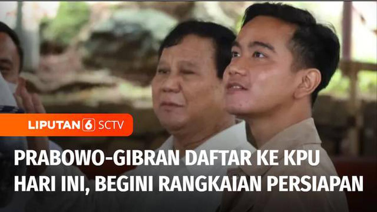 VIDEO: Live Report: Daftar ke KPU Hari Ini, Prabowo-Gibran Miliki Beberapa Rangkaian Persiapan ...