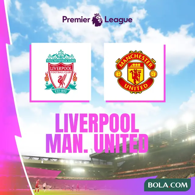 Siapkan Camilan Kacang, Snack, Mendoan sampai Kopi Panas untuk Nonton Liverpool Vs MU: Ini Link ...