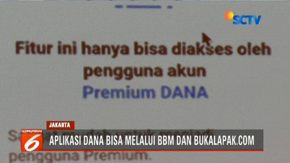 EMTEK Grup dan Dukcapil Mendagri Luncurkan Aplikasi DANA - News Liputan6.com