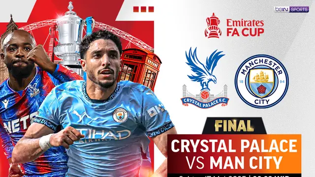 Link Siaran Langsung Final FA Cup: Crystal Palace vs Manchester City di Vidio - Inggris Bola.com
