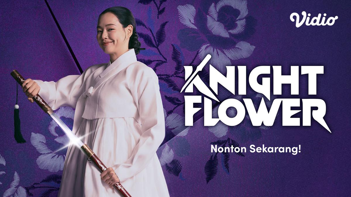 Nonton Drama Korea Terbaru Knight Flower di Vidio, Berikut Daftar ...