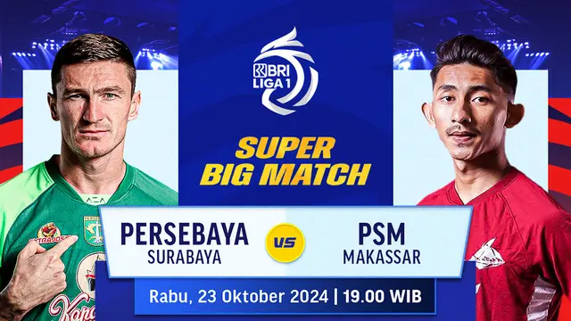 Link Live Streaming Big Match BRI Liga 1: Persebaya vs PSM Matchweek 9 di Vidio - Indonesia Bola.com