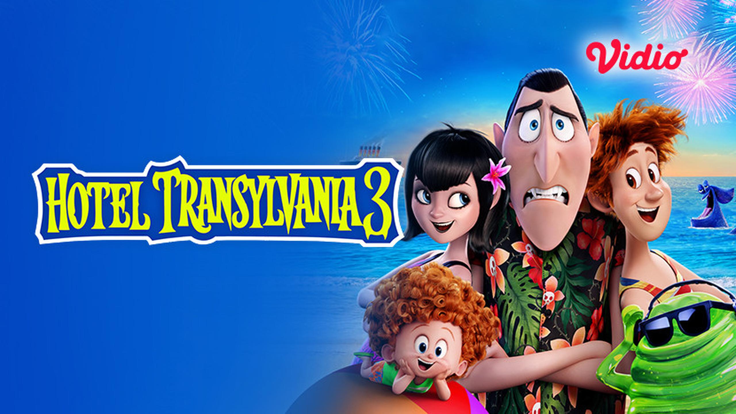 Nonton Film Hotel Transylvania 3: Summer Vacation di Vidio, Intip ...