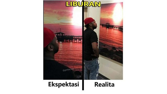 6 Meme Ekspektasi Vs Realita saat Liburan Ini Bikin Ngelus Dada - Hot ...
