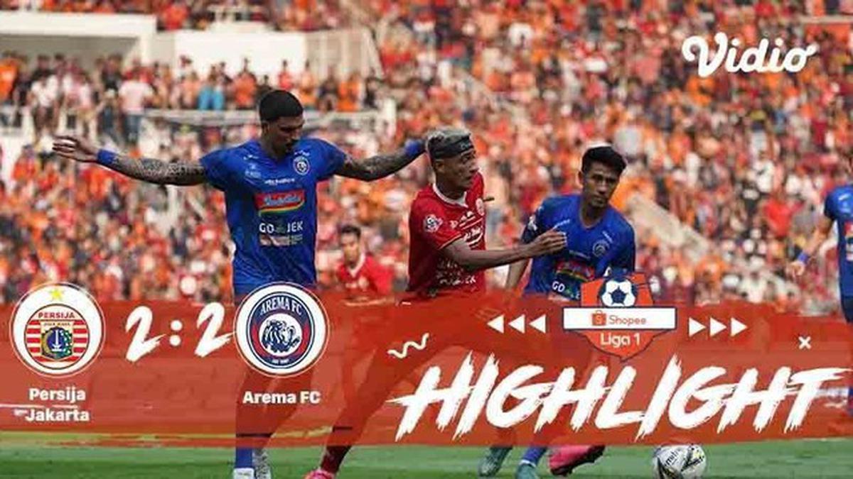 Persija Jakarta VS Arema FC Full Highlight | Shopee Liga 1