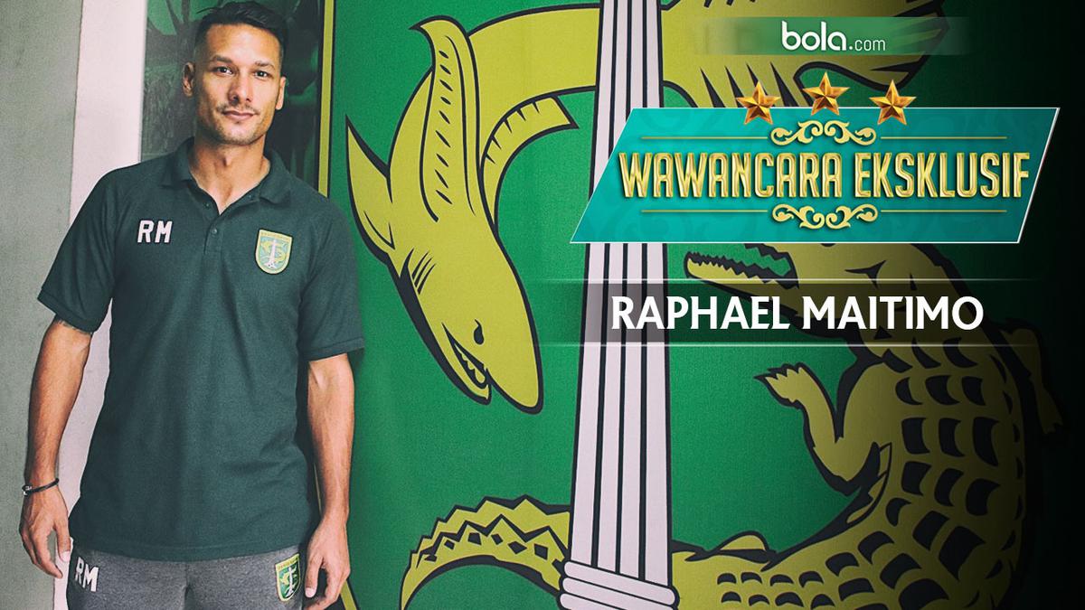 Raphael Maitimo Cocok dengan Persebaya dan Surabaya
