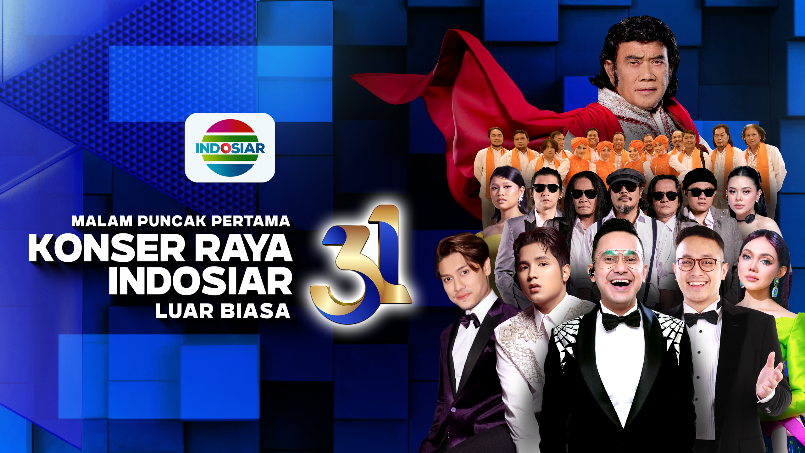 Saksikan Konser Raya 31 Tahun Indosiar Luar Biasa Hadirkan Dua Malam ...