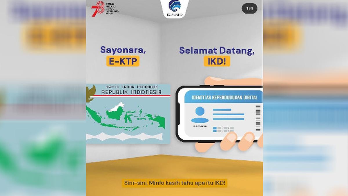 Apa Itu IKD atau KTP Digital? Bakal Gantikan 50 Juta e-KTP Fisik pada Akhir 2023 - Tekno ...
