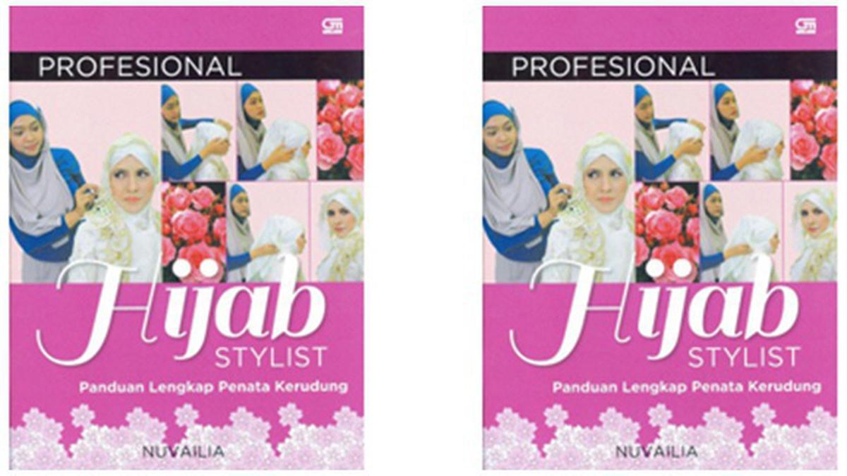 Telah Terbit Buku : Profesional Hijab Stylist, Panduan Lengkap Penata ...