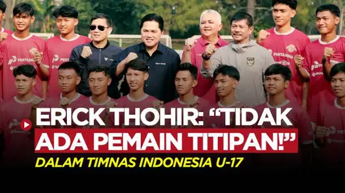 VIDEO: Erick Thohir Tegaskan Tidak Ada Pemain Titipan di Timnas ...