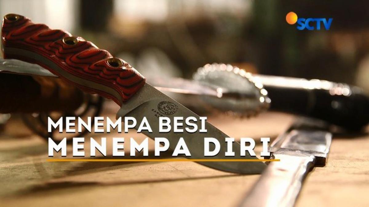 Menempa Besi, Menempa Diri