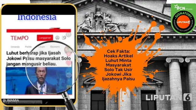Cek Fakta: Hoaks Artikel Luhut Minta Masyarakat Solo Tak Usir Jokowi Jika Ijazahnya Palsu - Cek ...