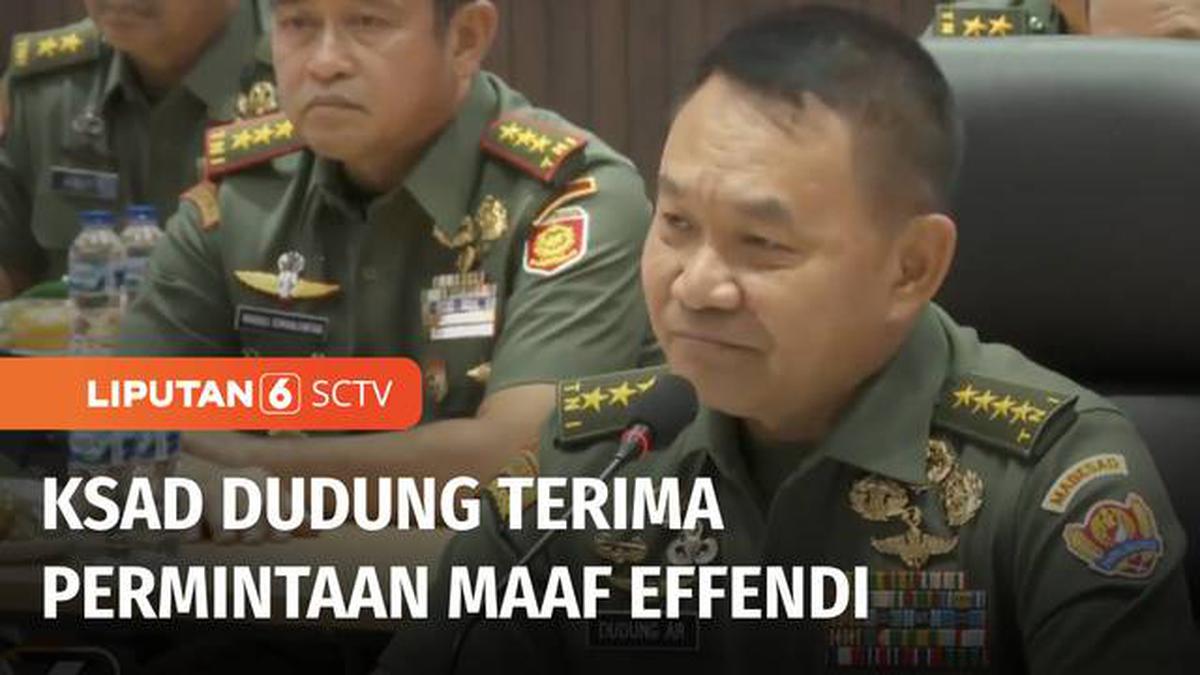VIDEO: KSAD Dudung Abdurachman Terima Permohonan Maaf Terbuka Effendi Simbolon - TV Liputan6.com