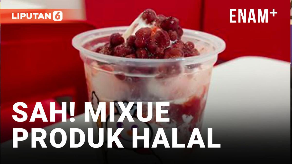 Mixue dapat Sertifikasi Halal MUI, Netizen: Alhamdulillah - News Liputan6.com