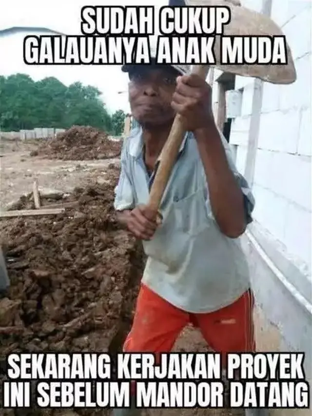 6 Meme Lucu Kuli Bangunan Saat Bekerja Ini Bikin Ngakak - Hot Liputan6.com
