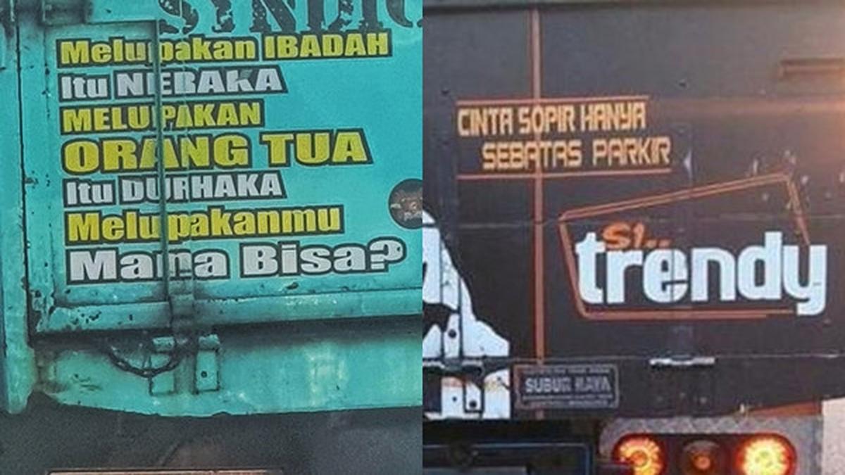 10 Tulisan di Bak Truk Soal Patah Hati, Bacanya Serasa Hati Teriris ...