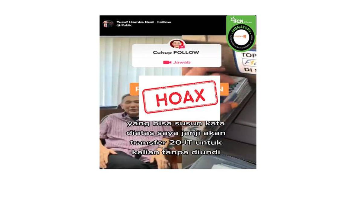 Cek Fakta: Hoaks Jusuf Hamka Bagikan Uang Rp 20 Juta Hanya dengan Susun ...