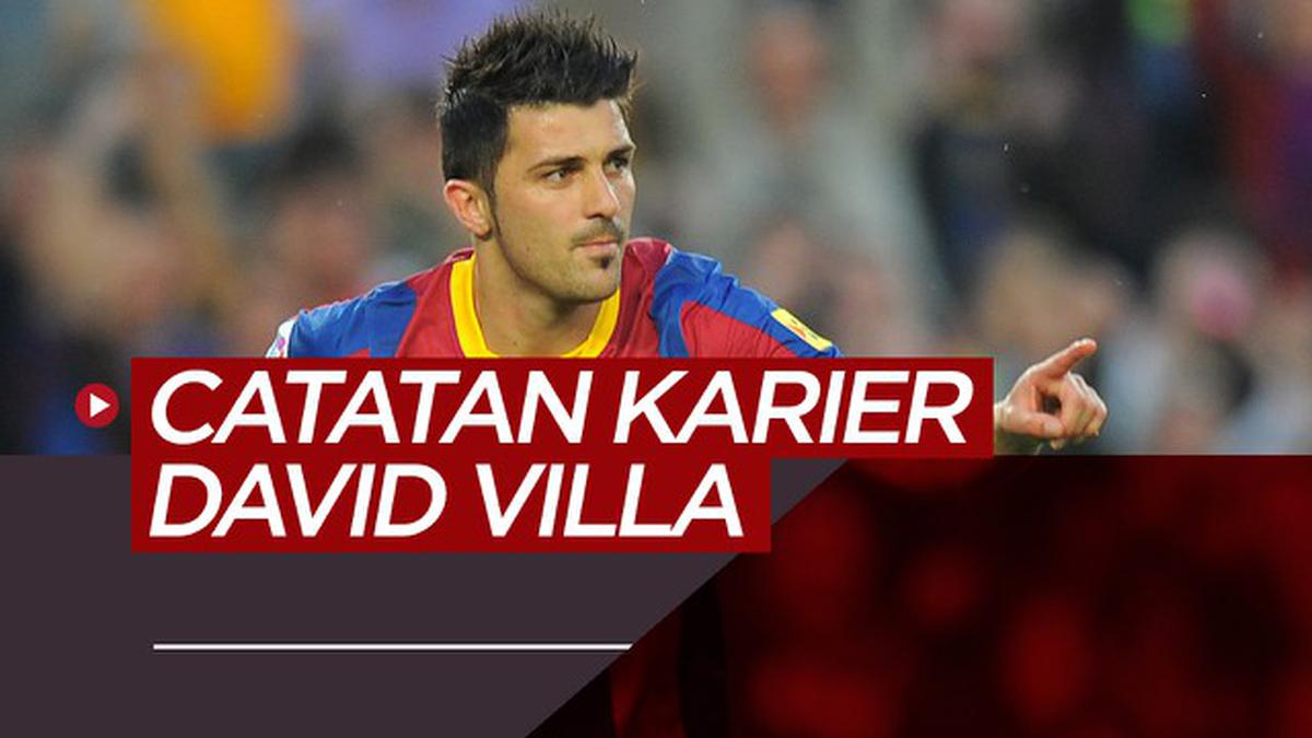 VIDEO: Perjalanan Karier David Villa, Striker Legendaris La Liga dan ...