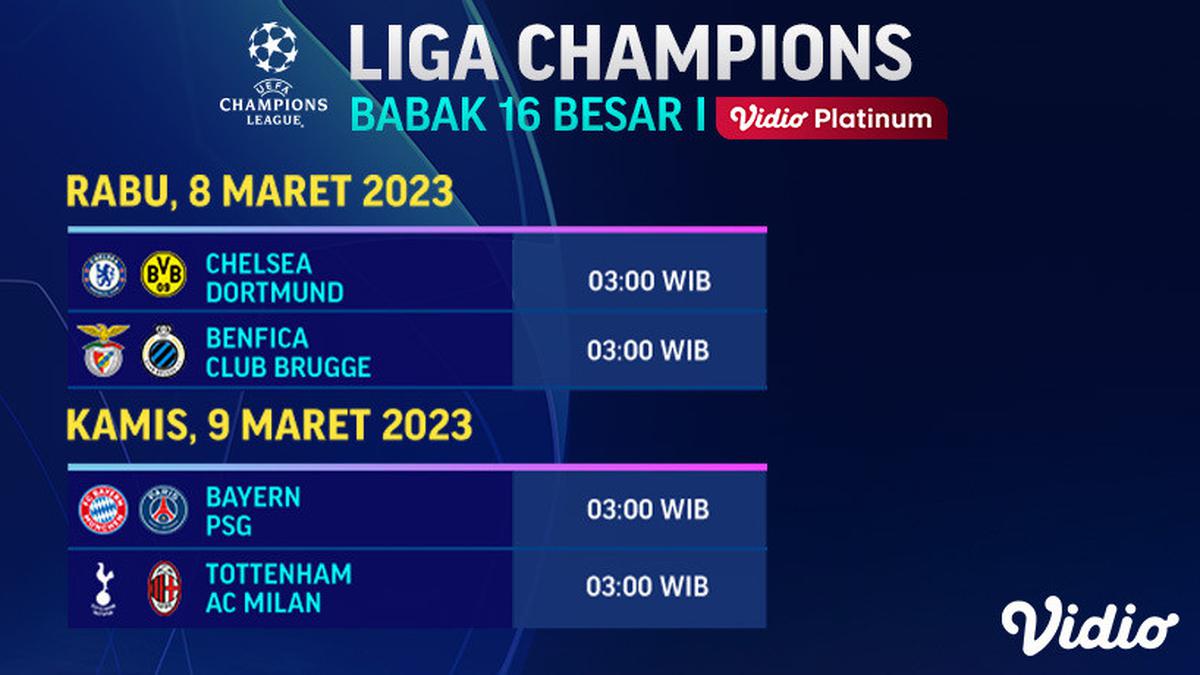 Jadwal 16 Besar Liga Champions dan Link Live Streaming di Vidio ...
