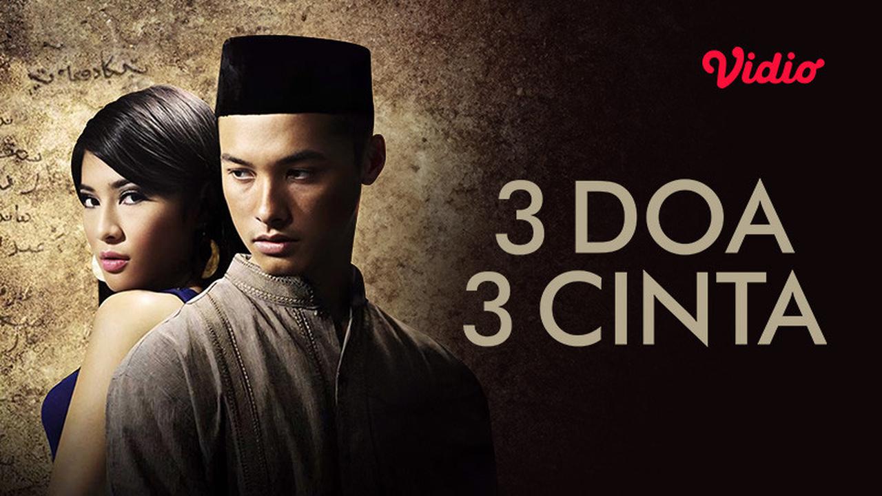 Sinopsis Film 3 Doa 3 Cinta di Vidio, Dibintangi Nicholas Saputra ...