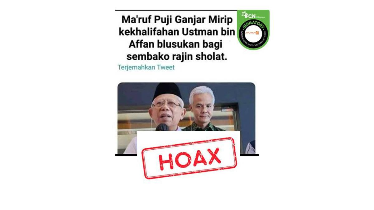 Cek Fakta: Hoaks Wapres Ma'ruf Amin Puji Ganjar Pranowo Mirip Utsman bin Affan - Cek Fakta ...