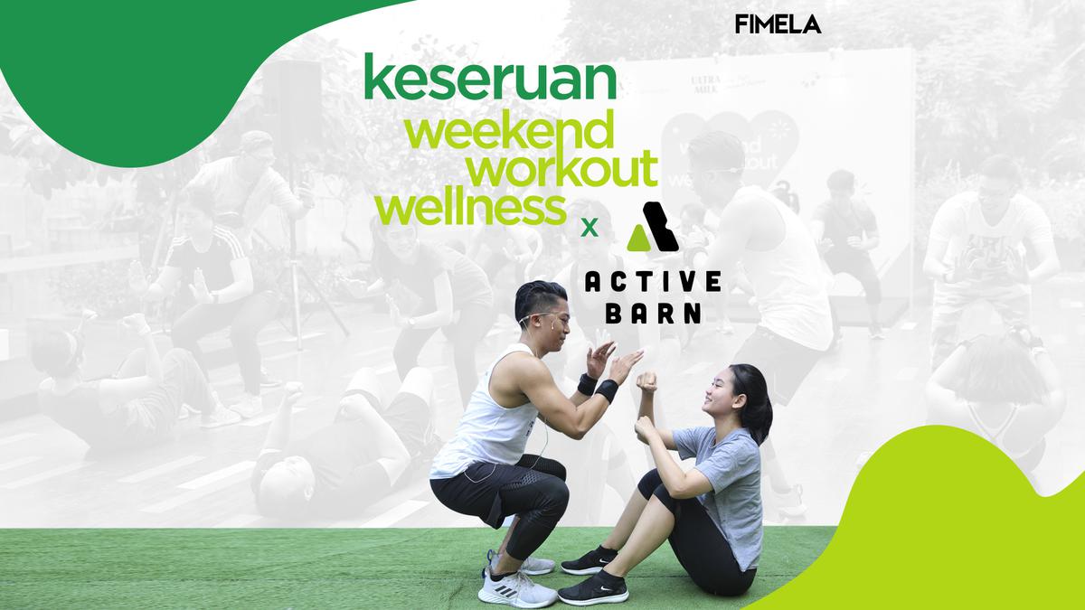Bakar Kalori di Weekend Workout Wellness x Active Barn