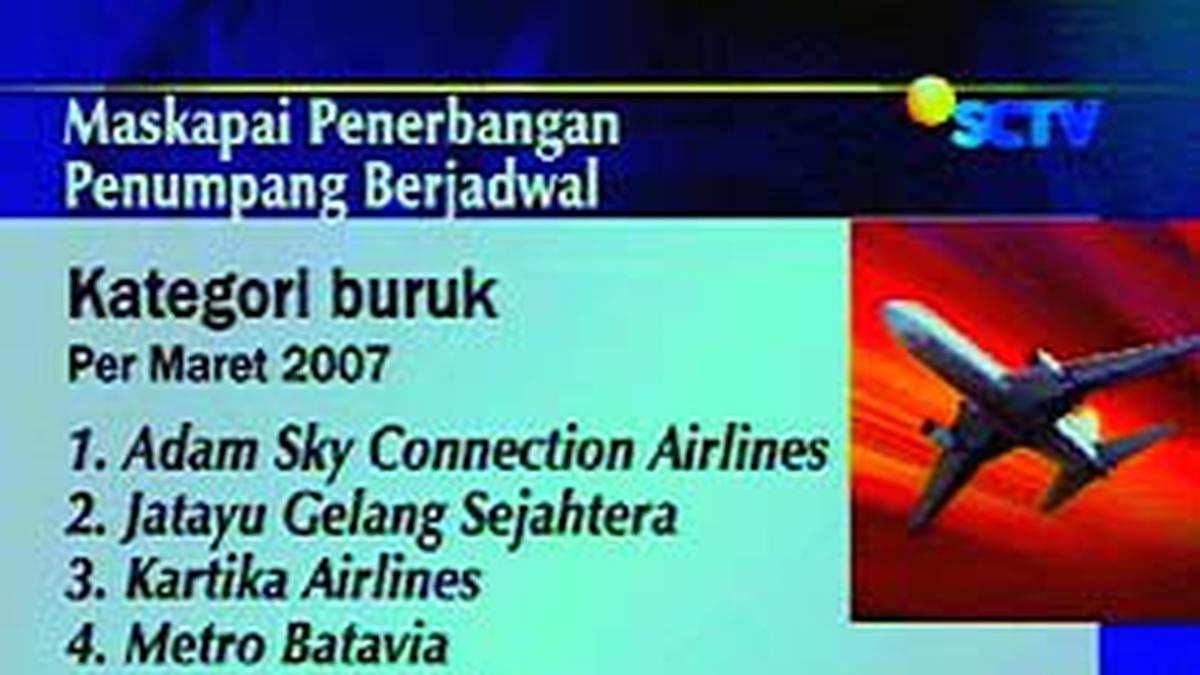 Sebanyak 21 Maskapai Penerbangan Dikategorikan Buruk - News Liputan6.com