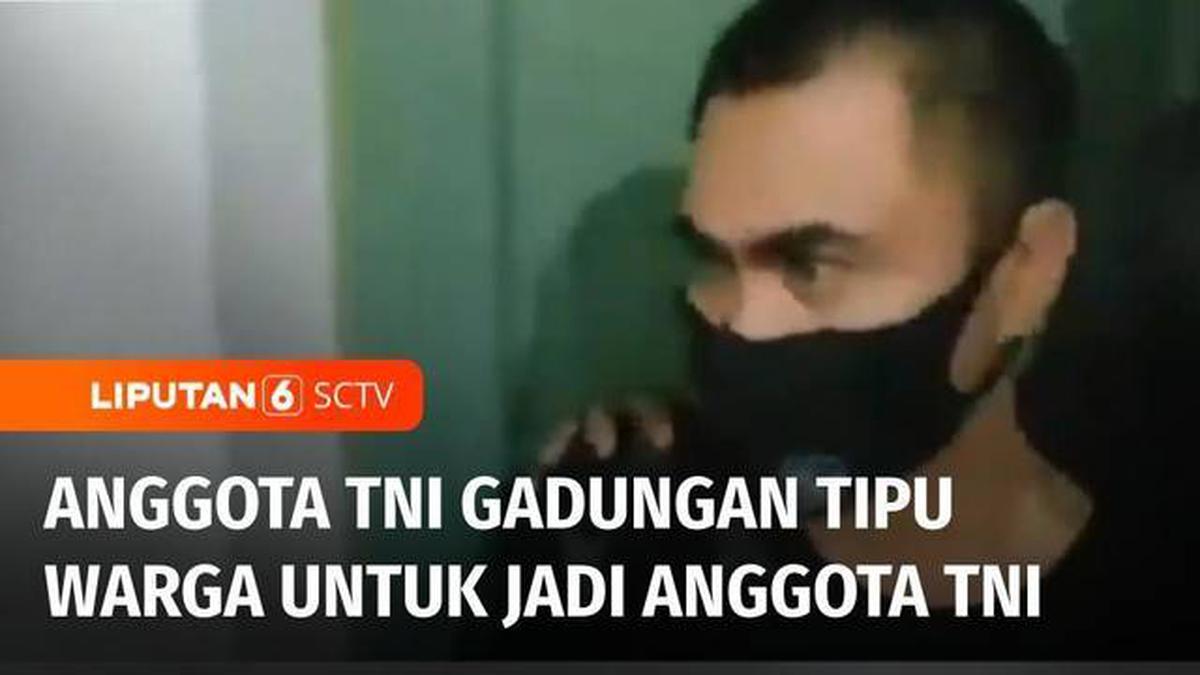 VIDEO: Anggota TNI Gadungan Ditangkap karena Menipu Warga yang Ingin ...