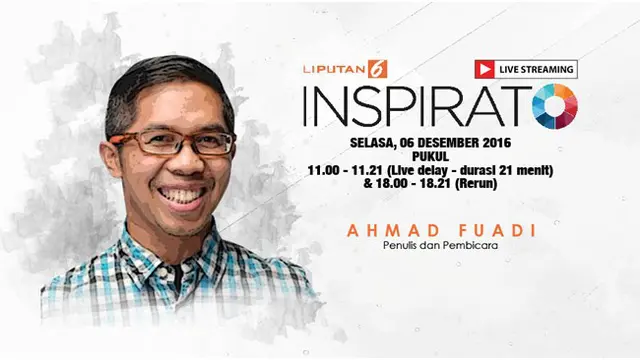 Saksikan Live Streaming INSPIRATO Bersama Ahmad Fuadi - Citizen6 ...