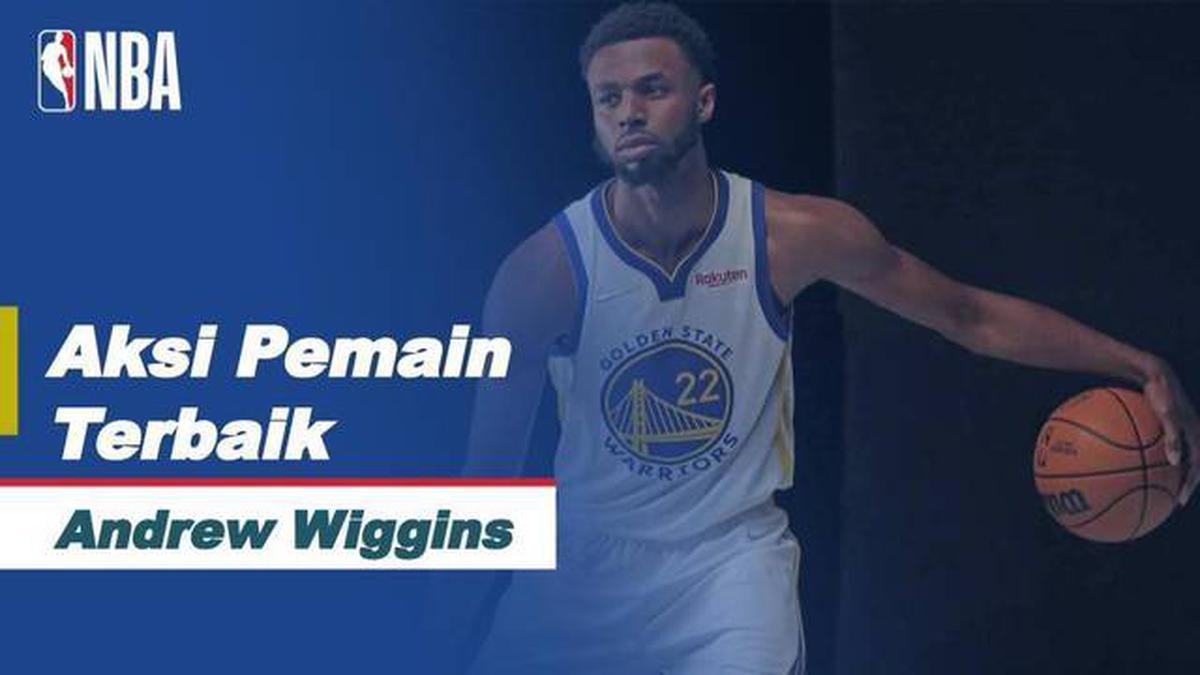VIDEO: Aksi Andrew Wiggins, Pemain Golden State Warriors yang Terpilih ...