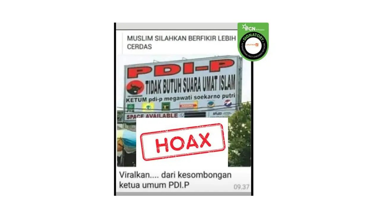 Cek Fakta: Hoaks Foto Baliho Bertuliskan PDIP Tidak Butuh Suara Umat Islam - Cek Fakta Liputan6.com