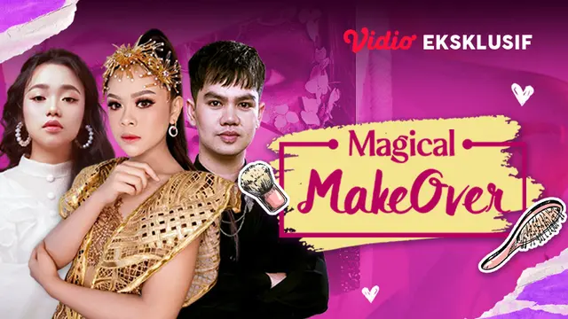 Saksikan Vidio Eksklusif Terbaru Magical MakeOver Perdana Tayang 26 Februari 2023, Dipandu oleh ...