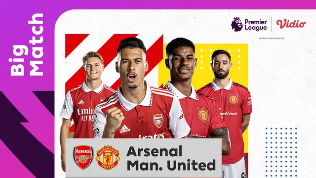 Jadwal dan Live Streaming Liga Inggris : Arsenal Vs Manchester United di Vidio, 22 Januari 2023 ...