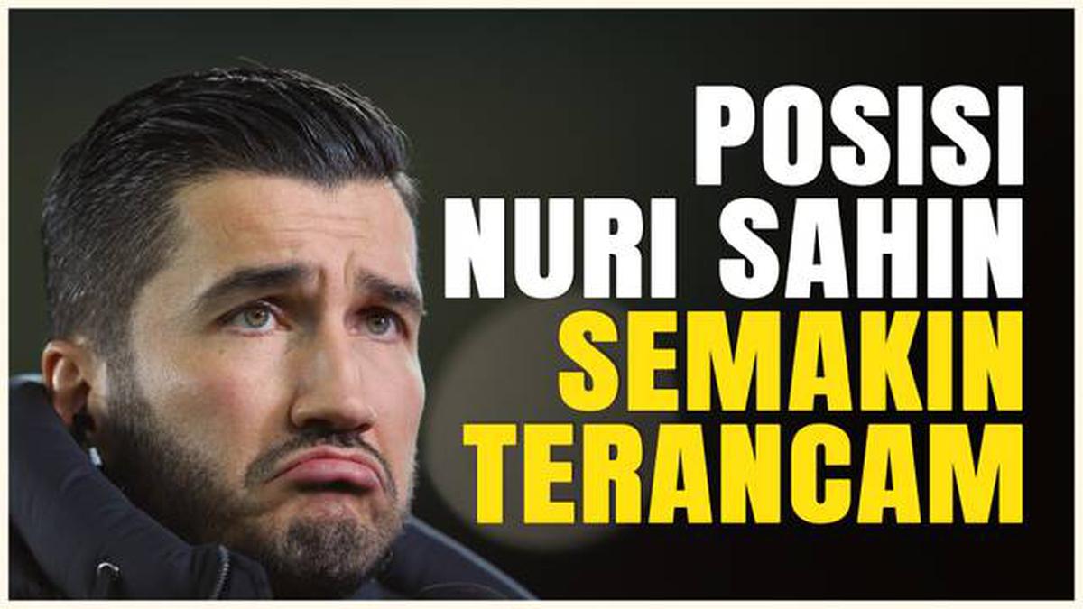 VIDEO: Posisi Nuri Sahin Kian Terancam Setelah Borussia Dortmund Telan ...