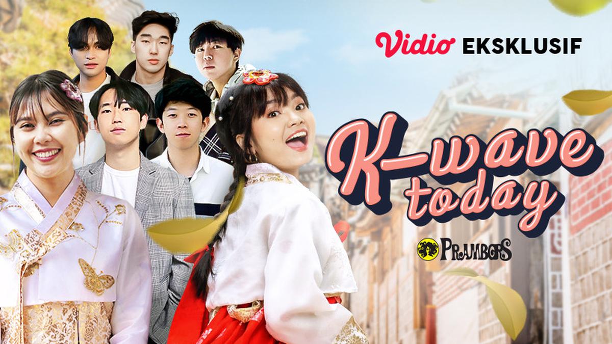 Streaming Program K-Wave Today Episode Baru, Ada Mas-Mas Korea ...