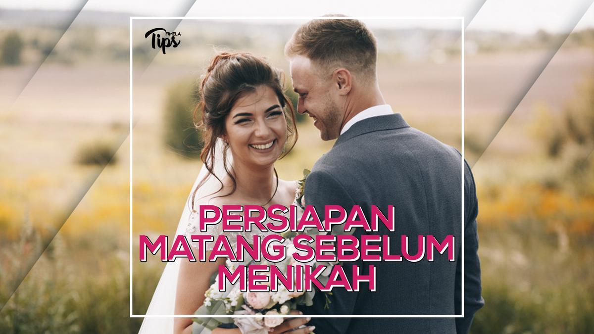 4 Hal Yang Harus Dipersiapkan Sebelum Menikah