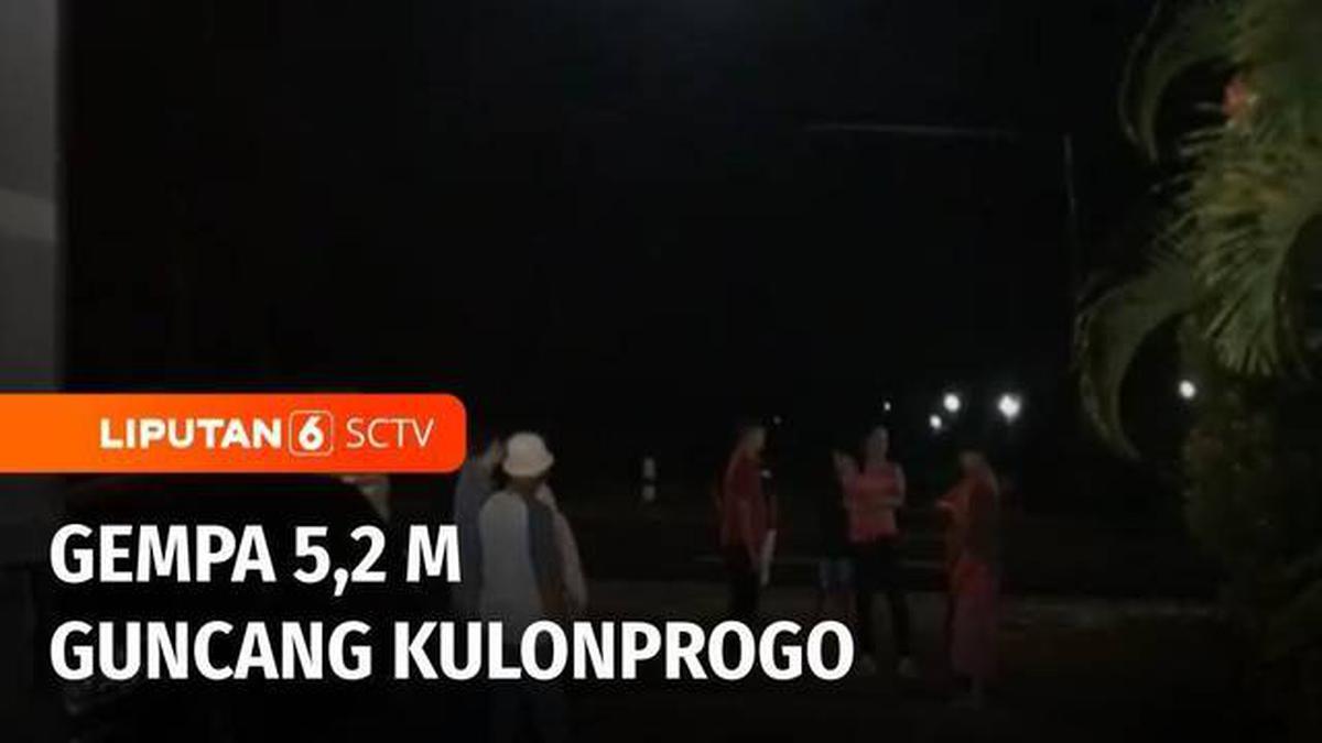 VIDEO: Gempa Bumi 5,2 Magnitudo Guncang Kulon Progo